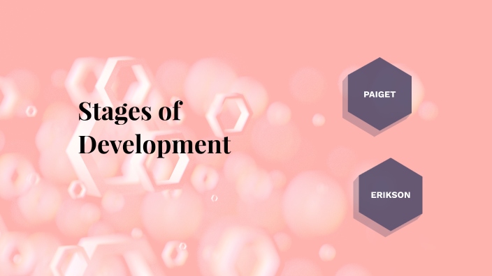 Stages of Development by sarai willis on Prezi