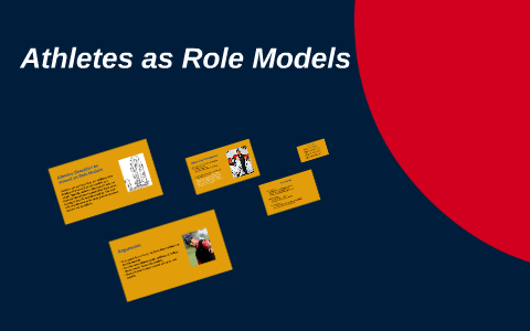 Athletes as Role Models by andrew ware on Prezi