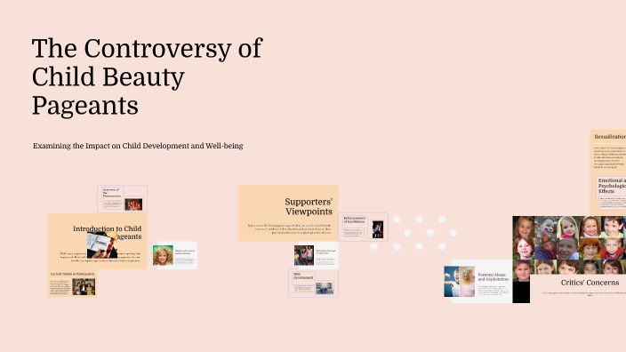 The Controversy of Child Beauty Pageants by Korina Jevic on Prezi