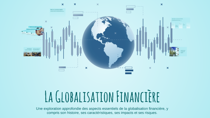 La Globalisation Financière by Fatiha Ajbary on Prezi