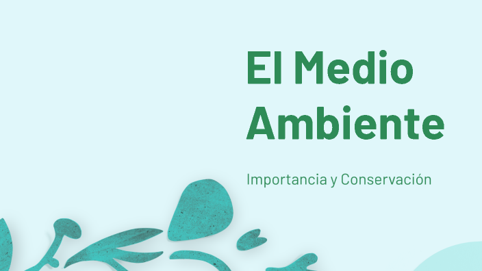 El Medio Ambiente by Emanuel Boc on Prezi