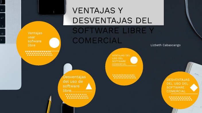 VENTAJAS Y DESVENTAJAS DEL SOFTWARE LIBRE Y COMERCIAL by Liz Cabascango ... VENTAJAS Y DESVENTAJAS DEL SOFTWARE LIBRE Y COMERCIAL by Liz Cabascango ...