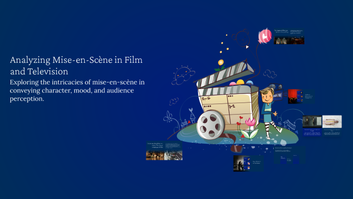 Analyzing Mise-en-Scène in Film and Television by Sara Hassan on Prezi