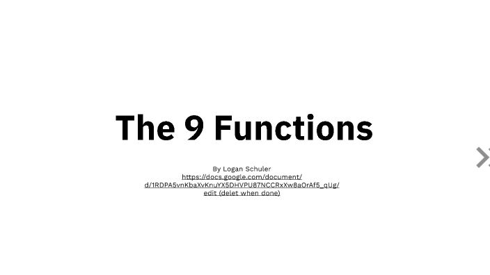 The 9 Functions by Logan Schuler on Prezi