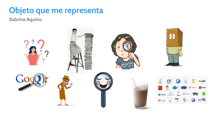Objeto que me representa by Sabrina Aquino on Prezi
