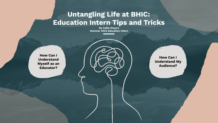 BHIC Intern Project by Callie Moyers on Prezi
