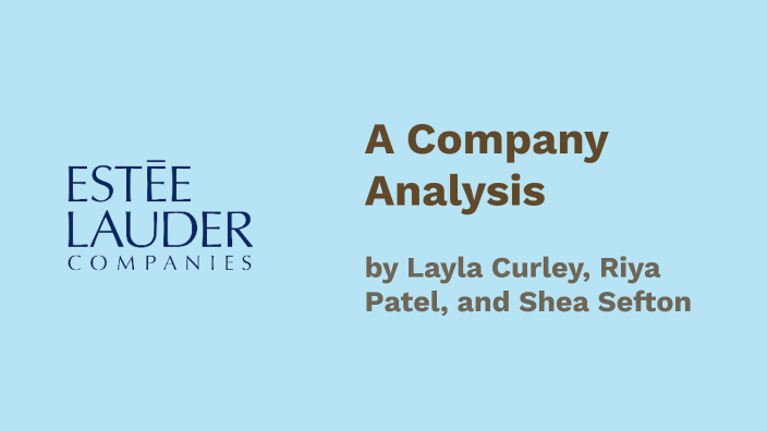 Estee Lauder Analysis by Riya Patel on Prezi