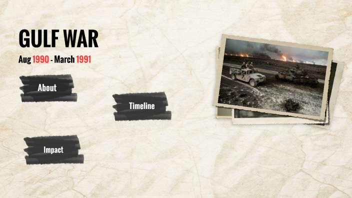 gulf war by gamerbrotytt on Prezi