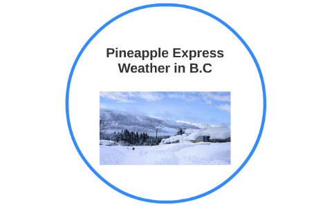 What is a Pineapple Express weather system? by Damian Ali