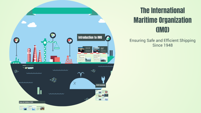 The International Maritime Organization (IMO) by NiccoloSECONDO ! on Prezi