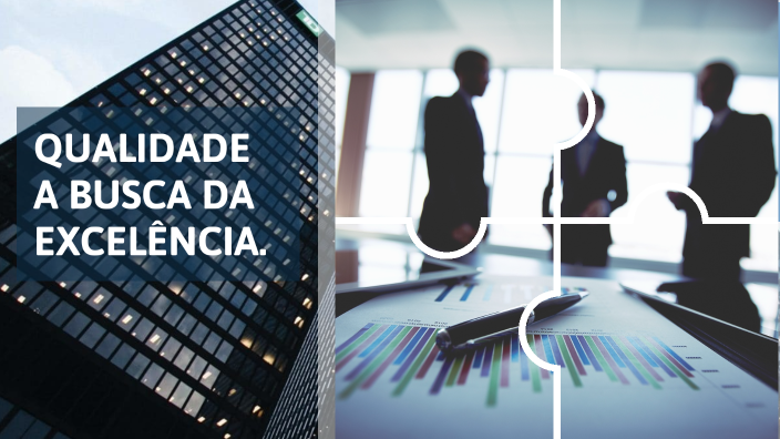 Qualidade a busca da excelência. by Victória Garcia on Prezi