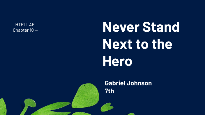 Gabriel Johnson - HTRLLAP Chapter 10 by Gabriel Johnson on Prezi