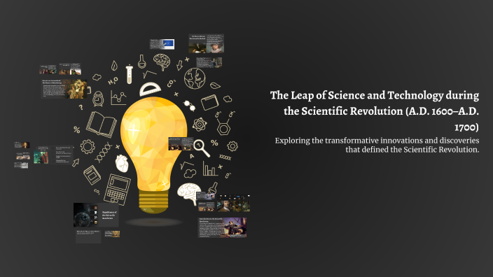 The Leap of Science and Technology during the Scientific Revolution (A ...