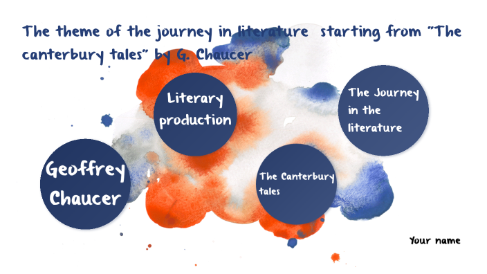The theme of journey in literature starting from "The Canterbury Tales ...