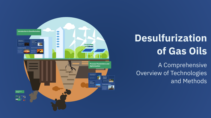 Desulfurization of Gas Oils by AARTI PURI on Prezi