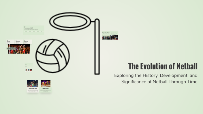 The Evolution of Netball by Evie Julian on Prezi