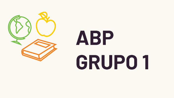ABP Grupo 1 4to B by Rocio Morales on Prezi