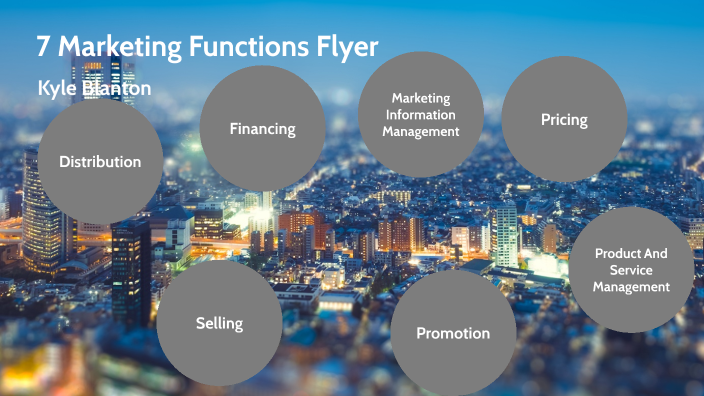 7 Marketing Functions flyer by kyle blanton on Prezi