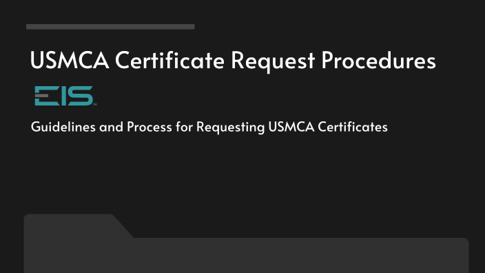 USMCA Certificate Request Procedures by Esmeralda Hurtado on Prezi