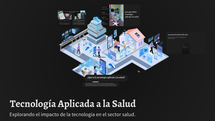 Tecnología Aplicada a la Salud by johan sebastian herrera on Prezi