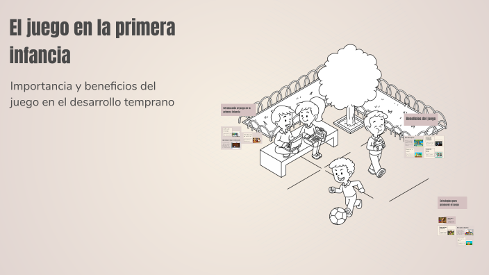 El juego en la primera infancia by Yudith Gomez Ramirez on Prezi