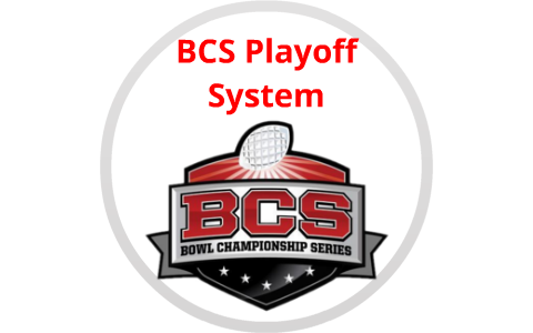 BCS Playoff System by Ryan Graff on Prezi