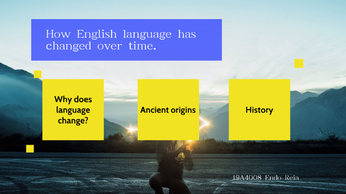 How the English language has changed over time by 遠藤 玲亜 on Prezi