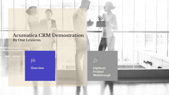 Acumatica CRM - APTS by Janith Perera on Prezi