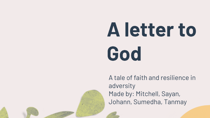 A letter to god- English ppt by Mitchell Shijo on Prezi