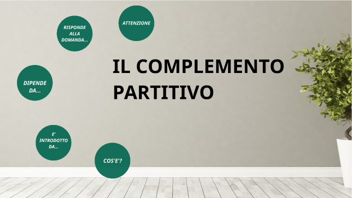 IL COMPLEMENTO PARTITIVO by MARIA LUISA FUMAGALLI on Prezi