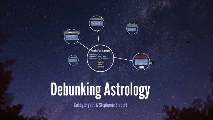 Debunking Astrology by Gabrielle Bryant on Prezi