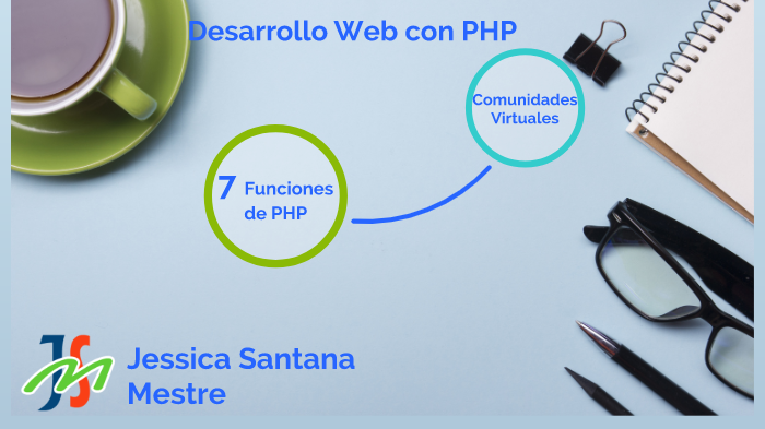 Funciones y Comunidades Virtuales en PHP by Jessica Santana on Prezi