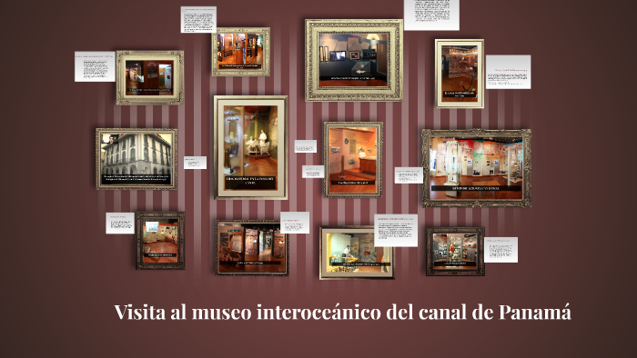 Museo Interoceanico Del Canal De Panamá By Juan Rivers On Prezi