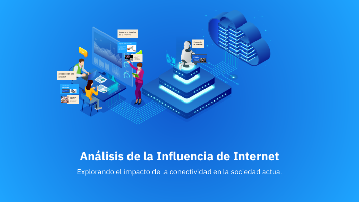Análisis de la Influencia de Internet by Gabriel Peralta on Prezi