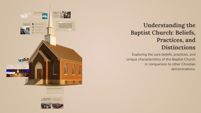 Understanding the Baptist Church: Beliefs, Practices, and Distinctions ...