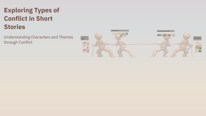Exploring Types of Conflict in Short Stories by kaylee kahn on Prezi