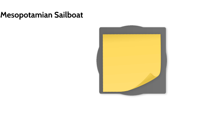Mesopotamian Sail Boat by Ian Hartsch on Prezi