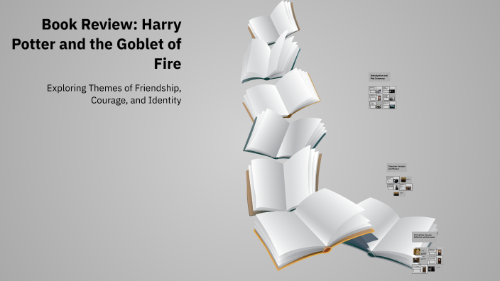 Book Review: Harry Potter and the Goblet of Fire by Dhruv Matariya on Prezi