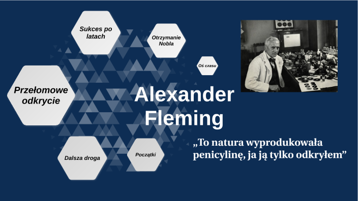 Alexander Fleming by Anna Grzymska on Prezi