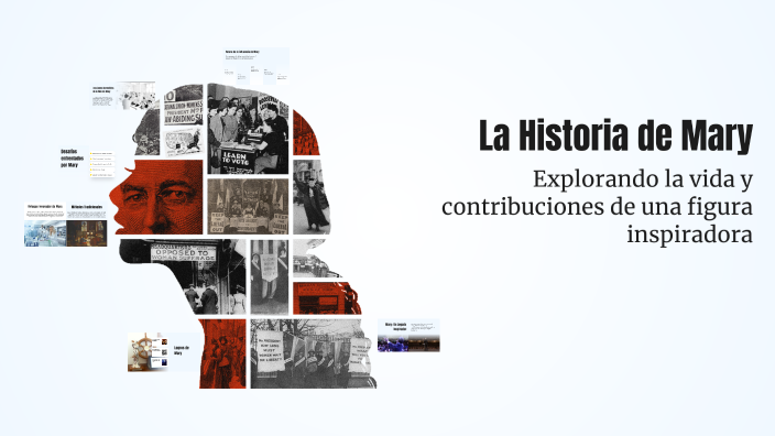 La Historia de Mary by Mary Contreras on Prezi