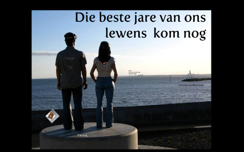Die Beste Jare van ons Lewens by Wikus Nel on Prezi Next
