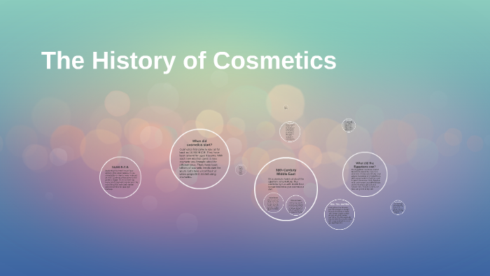 The History of Cosmetics by casey cleary