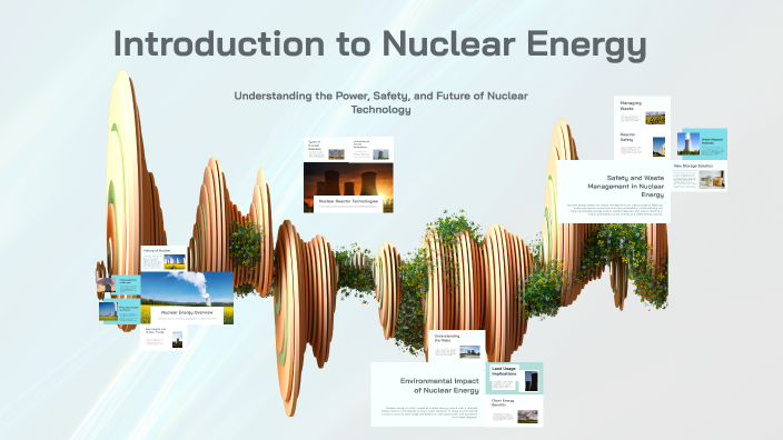 Introduction to Nuclear Energy by Cherry Maniyar on Prezi