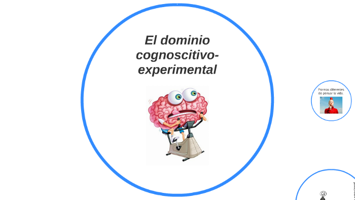 El dominio cognoscitivo-experimental by Cesar Osorio on Prezi