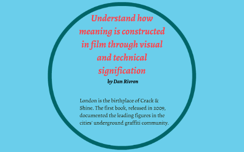 Understand how meaning is construdcted in film through visua by Dan ...