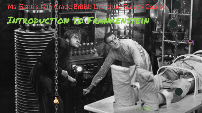 Frankenstein Introduction by Lauren Santi on Prezi
