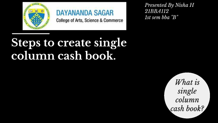 Single column cash book by Nisha H on Prezi