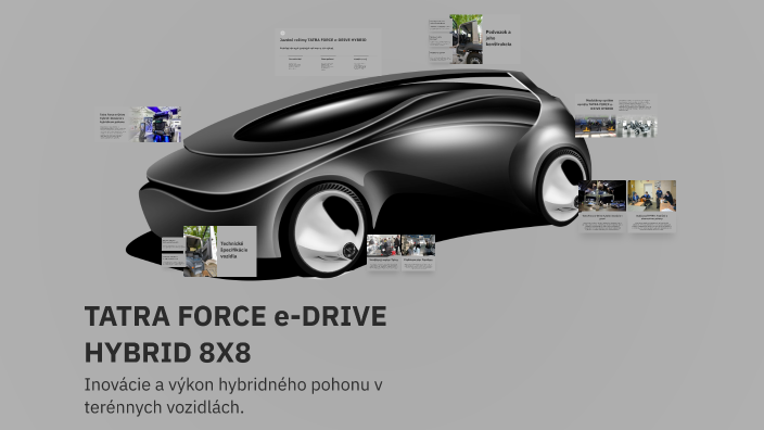 TATRA FORCE e-DRIVE HYBRID 8X8 by simon susko on Prezi