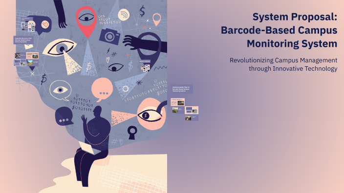 System Proposal: Barcode-Based Campus Monitoring System by Maria Luz ...