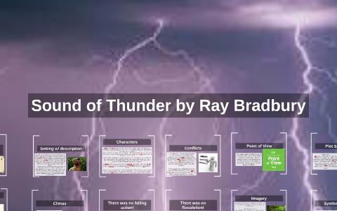 Sound of Thunder by Ray Bradbury by Andrew Bray on Prezi
